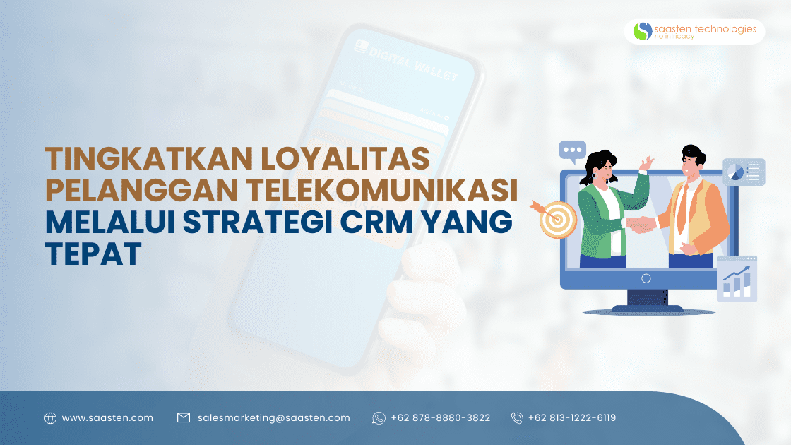 Tingkatkan Loyalitas Pelanggan Telekomunikasi Melalui Strategi CRM yang ...