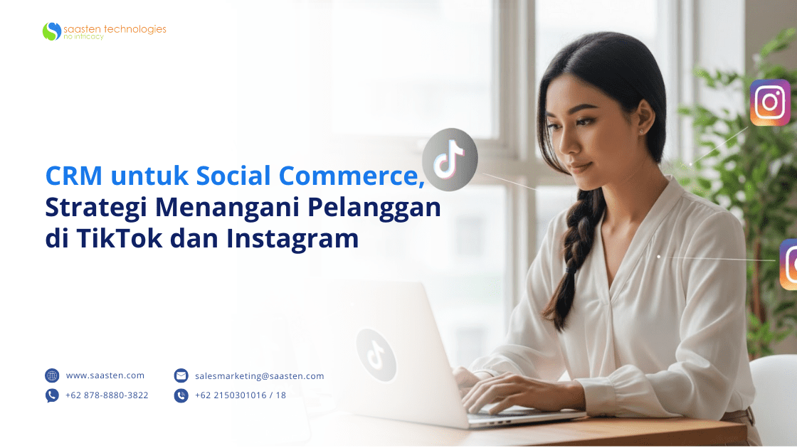 CRM untuk Social Commerce, Strategi Menangani Pelanggan di TikTok dan Instagram - Business